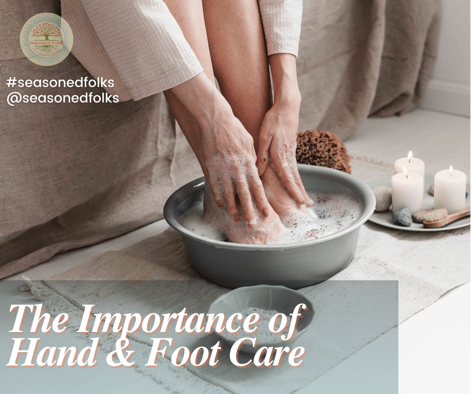 4 Tips to Provide Affordable Foot and Hand Care for Seniors.